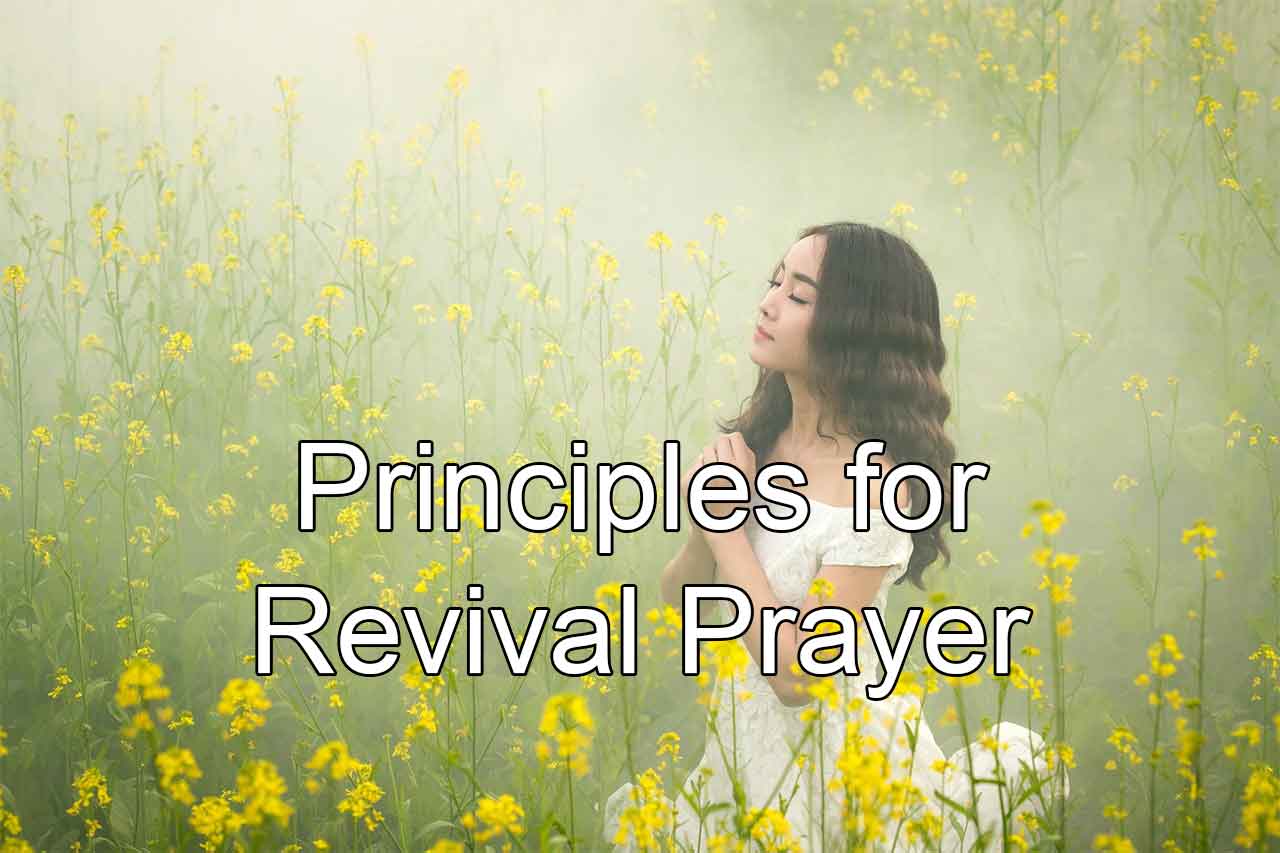 Principles for Revival Prayer - Calvary Baptist Church